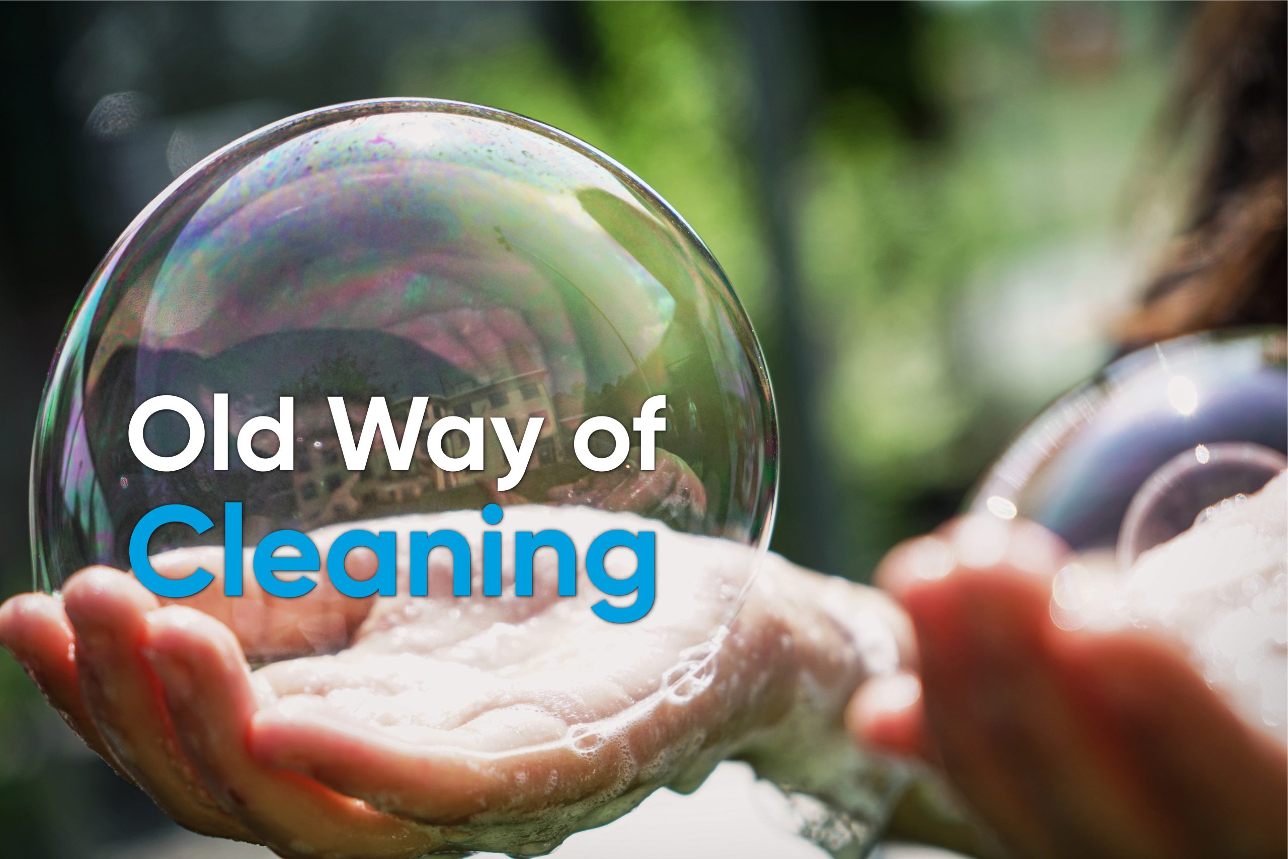 Are You Stuck in the Hazardous Cleaning Bubble? - PathoSans